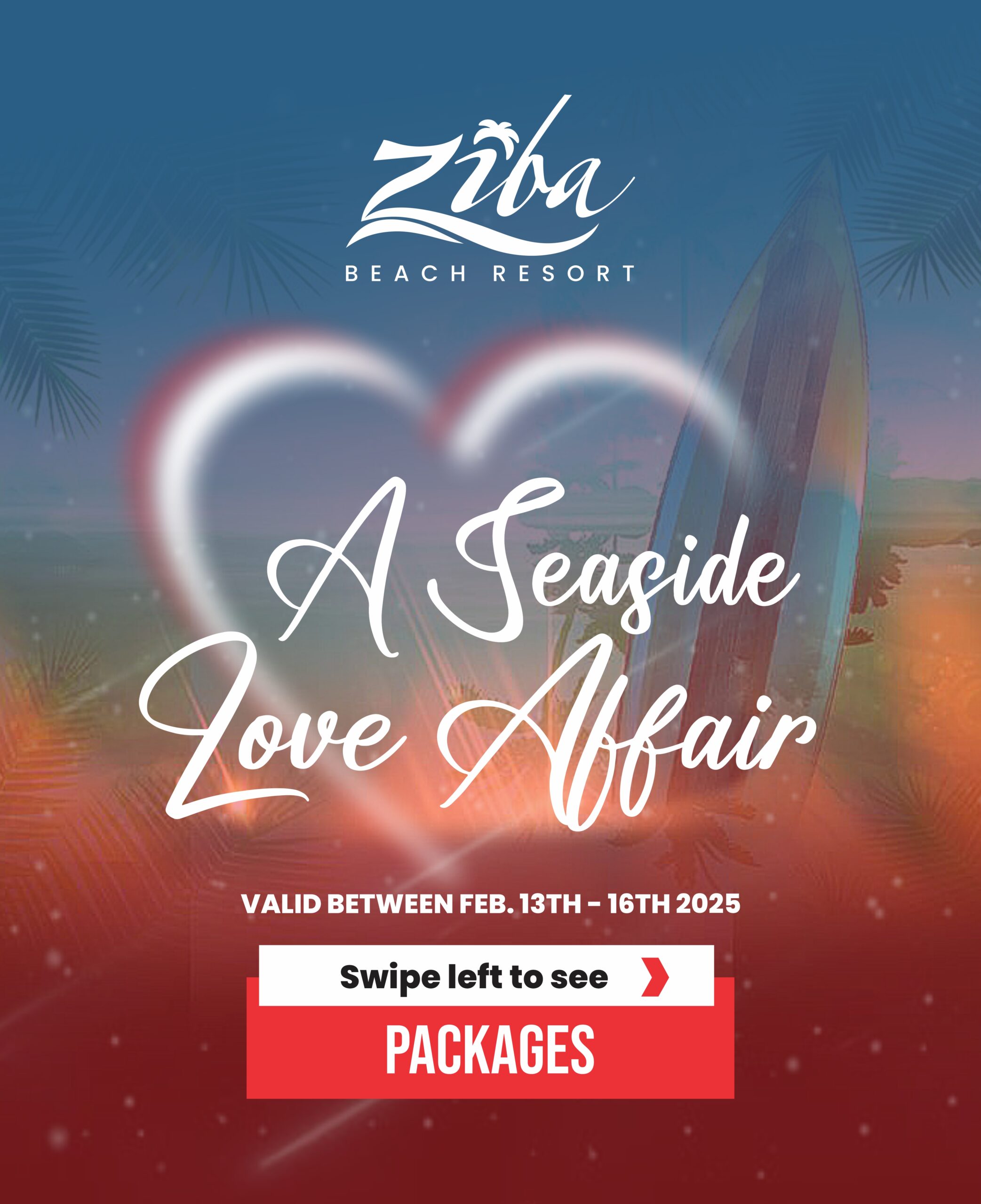 Valentine 2025 Offers - Ziba Beach Resort
